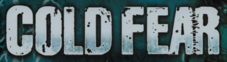 Cold Fear | Logopedia | Fandom