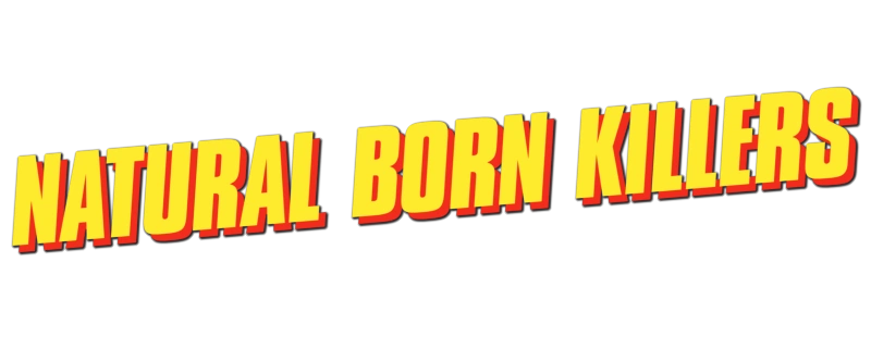Natural Born Killers | Logopedia | Fandom