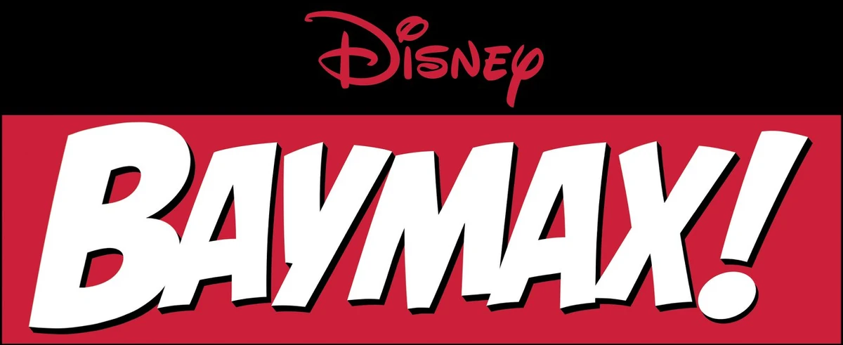 Baymax! | Logopedia | Fandom