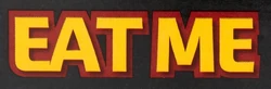 Eat Me | Logopedia | Fandom