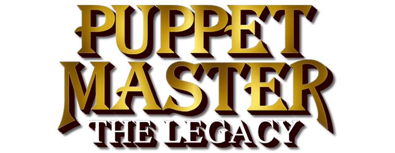 Puppet Master: The Legacy | Logopedia | Fandom