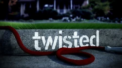 Twisted (TV series) | Logopedia | Fandom