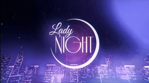 Lady Night | Logopedia | Fandom
