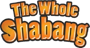 The Whole Shabang | Logopedia | Fandom