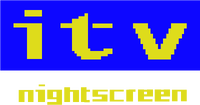 ITV Nightscreen | Logofanonpedia | Fandom