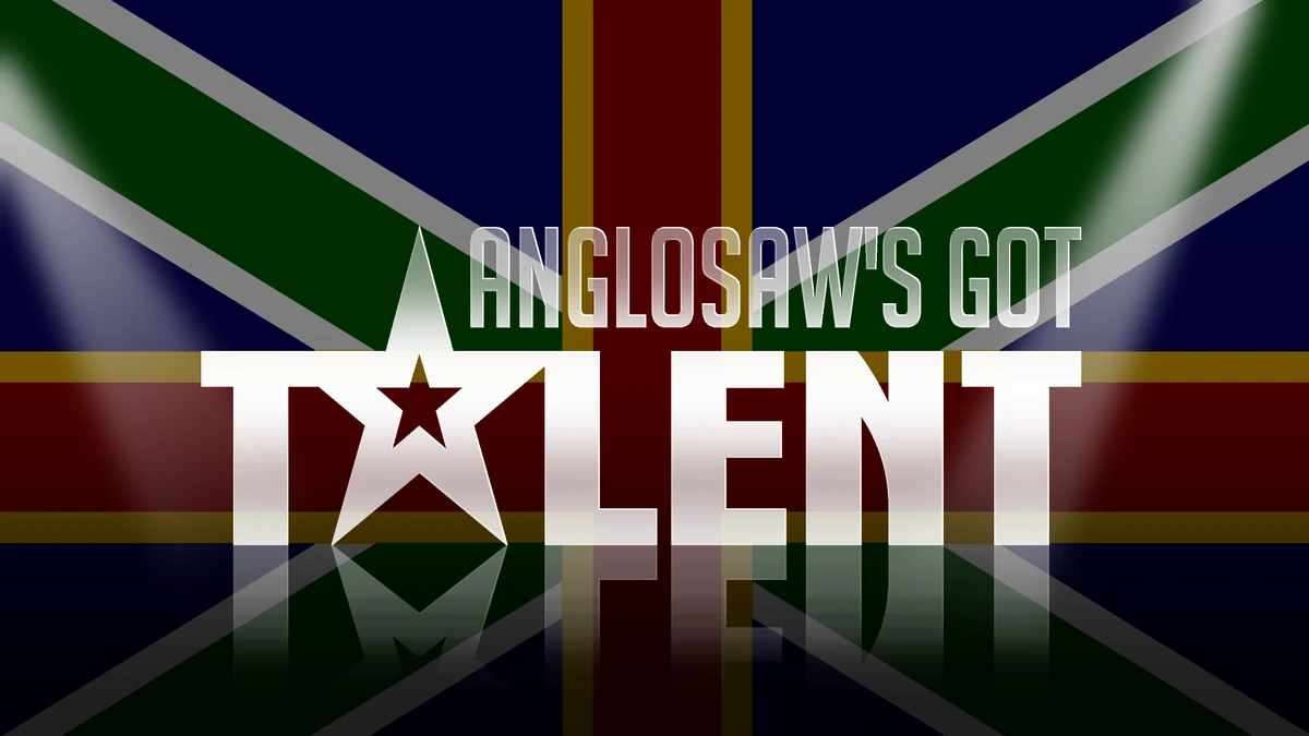 Anglosaw's Got Talent | Logofanonpedia | Fandom