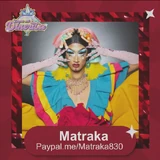 Matraka | RuPaul's Drag Race Wiki | Fandom