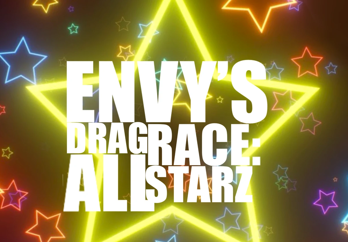 User blog:Santical2468/Envy’s Drag Race: All-Starz 1 | RuPaul's Drag ...