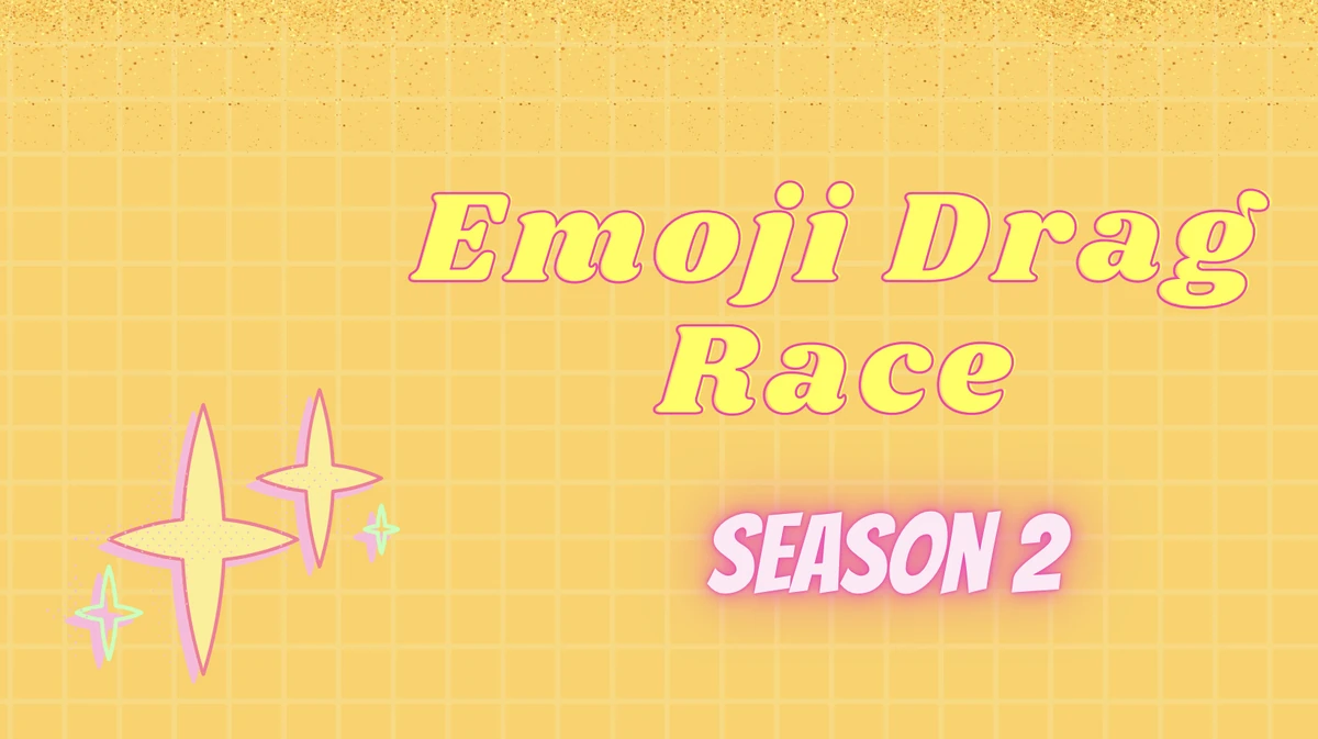 User blog:Symone's Flag Fectry/The Emoji Drag Race (Season 2) | RuPaul ...