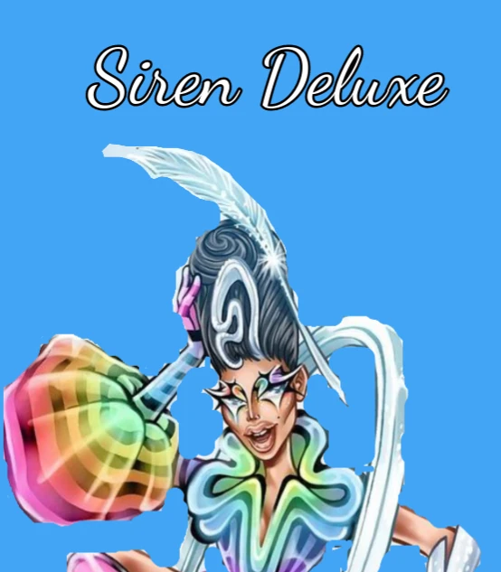User blog:Siren Deluxe/Siren Deluxe | RuPaul's Drag Race Wiki | Fandom
