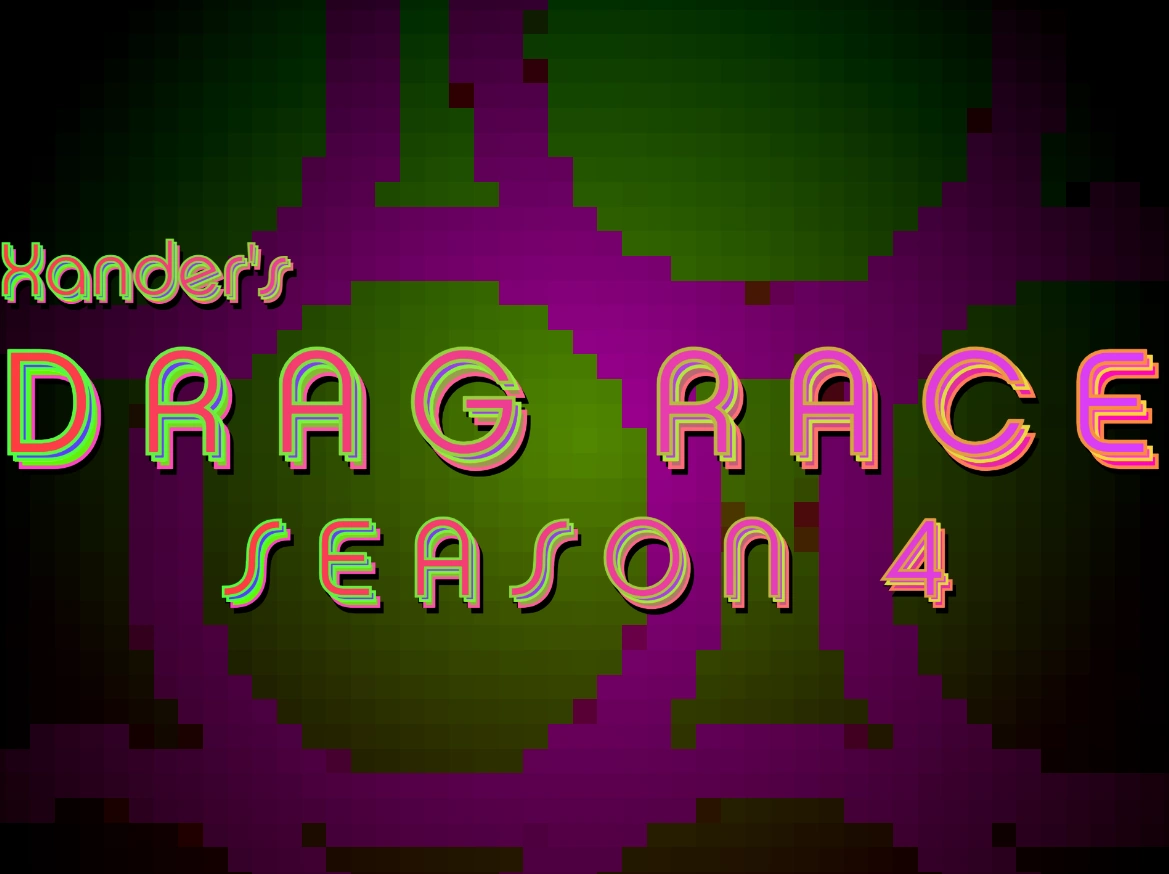 Xander's Drag Race (Season 4) | RuPaul's Drag Race Wiki | Fandom