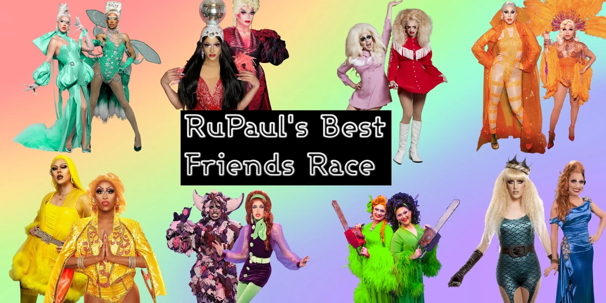 User blog:Bmay1310/RuPaul's Best Friends Race | RuPaul's Drag Race Wiki ...