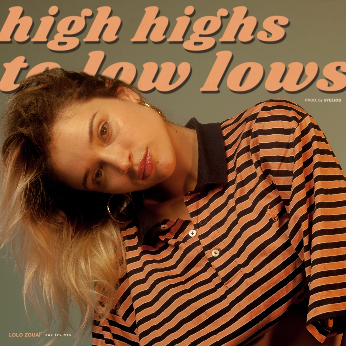 High Highs to Low Lows | Lolo Zouaï Wiki | Fandom