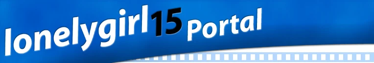 Portal:lonelygirl15 | Lonelygirl15 Wiki | Fandom