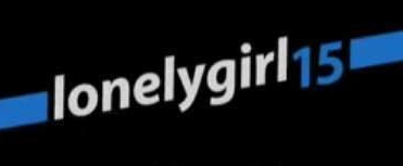 lonelygirl15 | Lonelygirl15 Wiki | Fandom