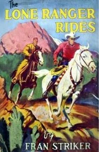 The Lone Ranger Rides | Lone Ranger Wiki | Fandom