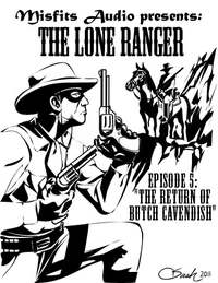 Radio:Return of Butch Cavendish | Lone Ranger Wiki | Fandom