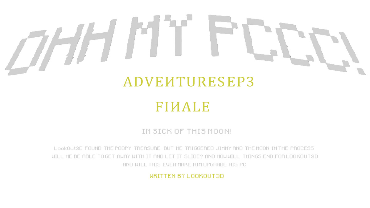 "Ohh My PCCC!" Adventures Episode 3 | Lookout-Pedia Wiki | Fandom