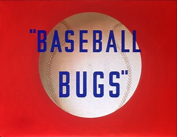 Baseball Bugs | Looney tunes/other Wiki | Fandom