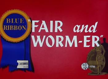 Fair and Worm-er | Looney Tunes Wiki | Fandom