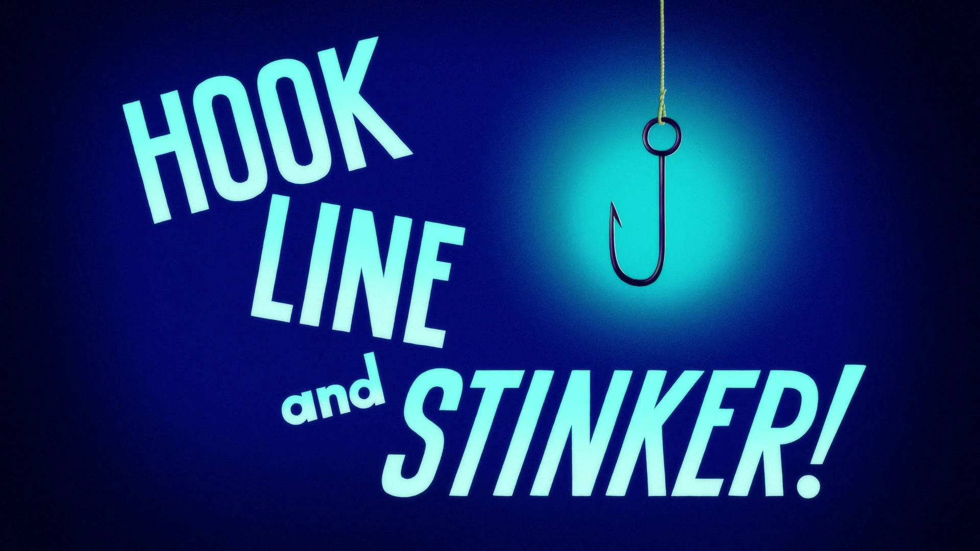Hook Line And Stinker