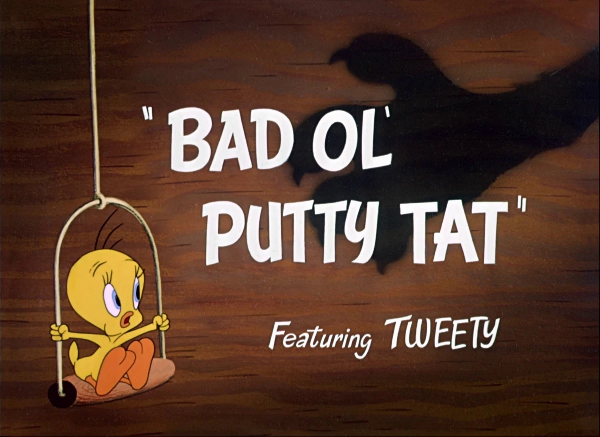 Bad Ol' Putty Tat | Looney Tunes Wiki | Fandom