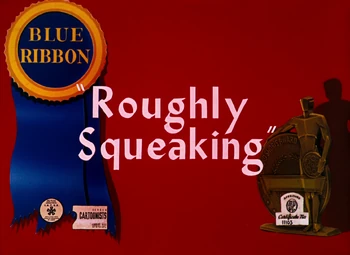 Roughly Squeaking | Looney Tunes Wiki | Fandom