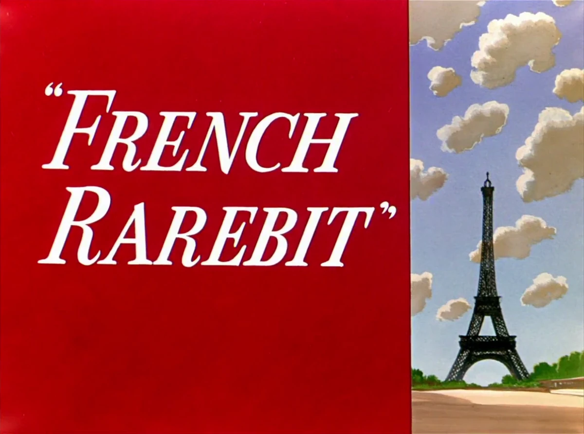 French Rarebit | Looney Tunes Wiki | Fandom