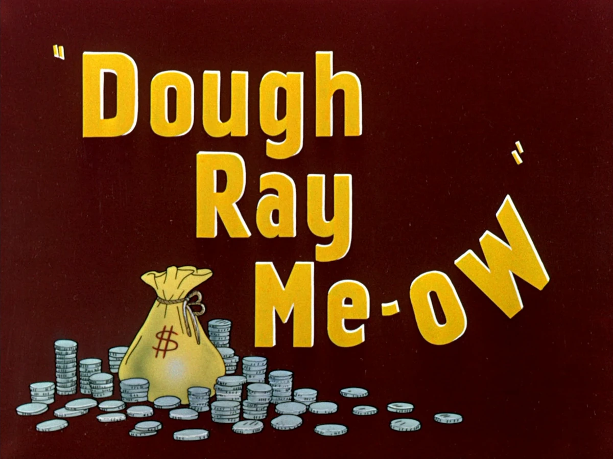 Dough Ray Me-ow | Looney Tunes Wiki | Fandom
