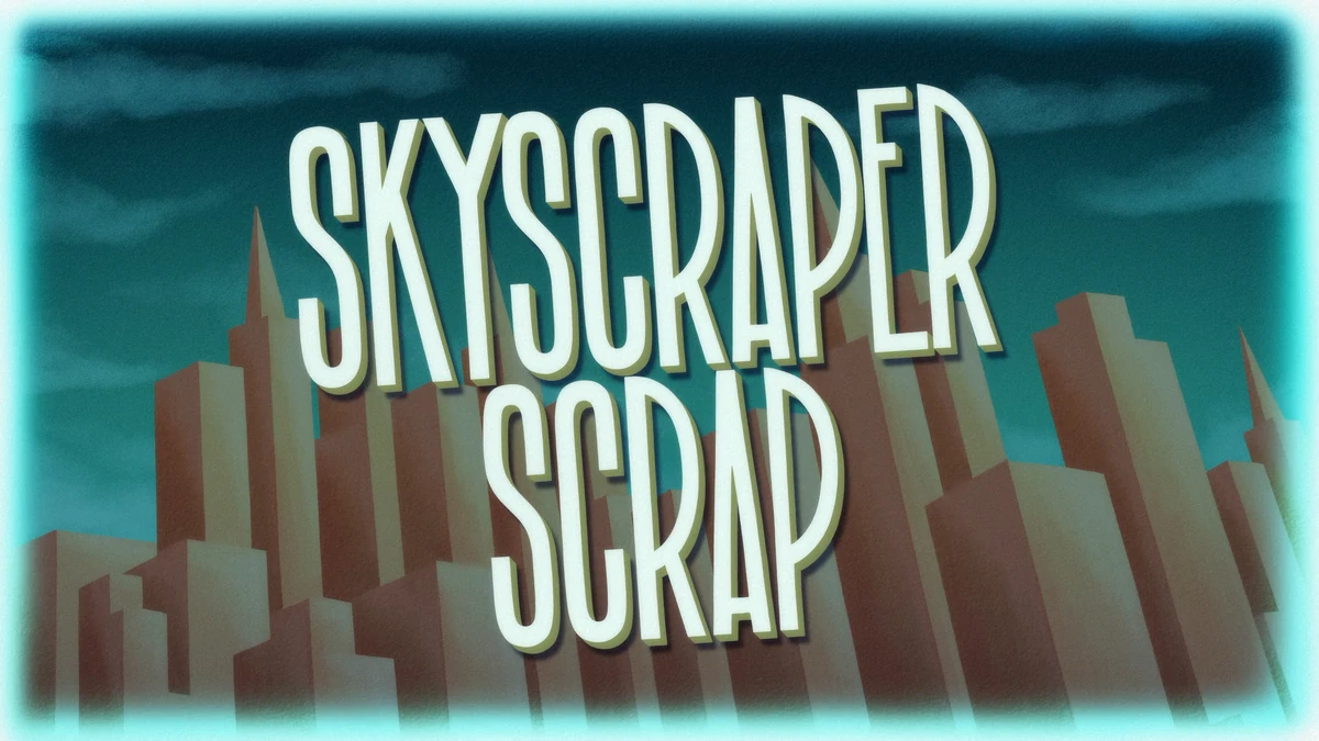 Skyscraper Scrap | Looney Tunes Wiki | Fandom