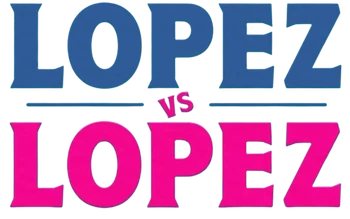 Lopez Vs. Lopez | Lopez Vs Lopez Wiki | Fandom