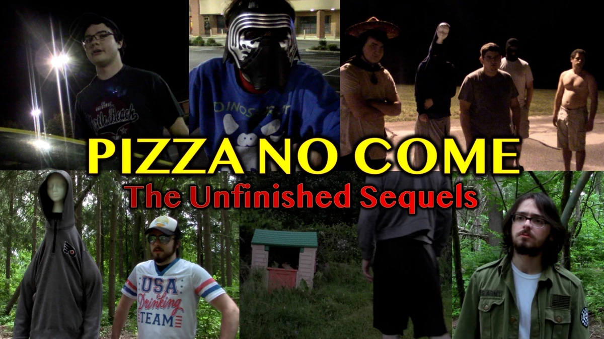 Unfinished Pizza No Come Sequels | LordStarscream100 Wiki | Fandom