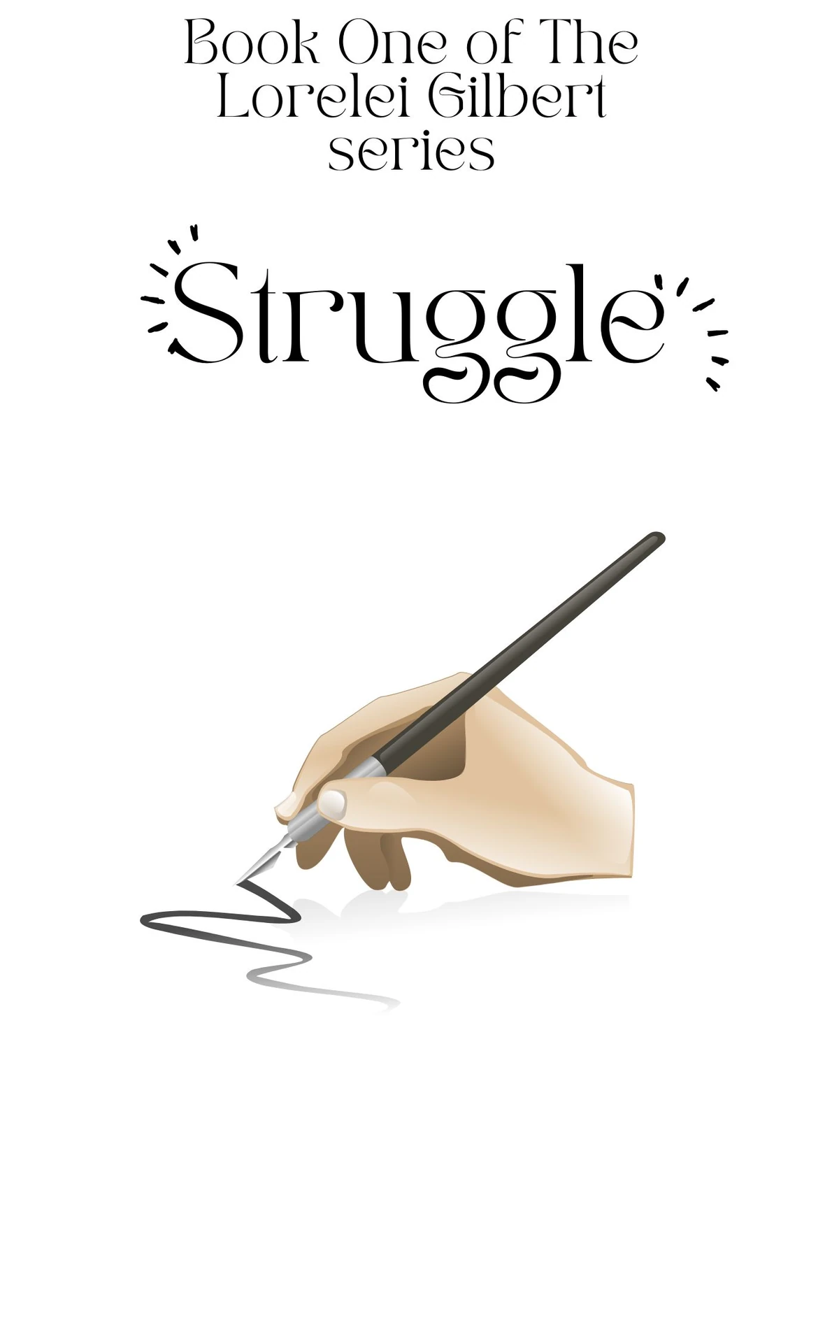 Struggle (Book) | Lorelei Gilbert Series Wiki | Fandom