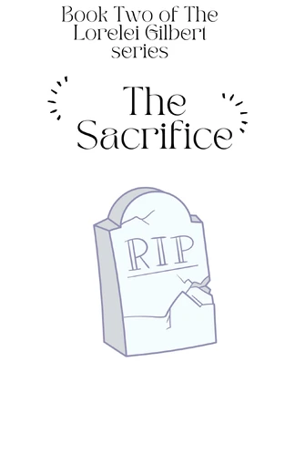 The Sacrifice (Book) | Lorelei Gilbert Series Wiki | Fandom