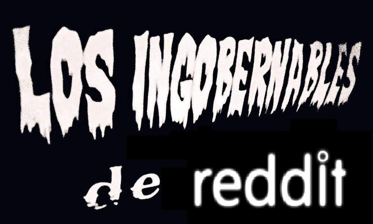 Los Ingobernables de Reddit | Loser Leaves Reddit Wiki | Fandom
