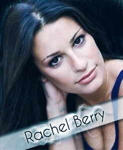 Rachel Berry | Lost Glee Wiki | Fandom