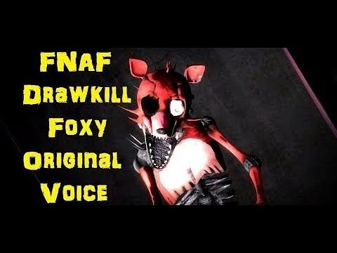 FNAF "Drawkill Foxy" Original Voice (David Near) | Lost YouTube Media ...