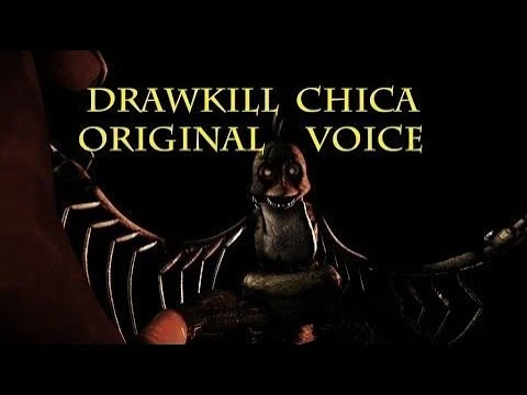 FNAF "Drawkill Chica" Original Voice (David Near) | Lost YouTube Media ...