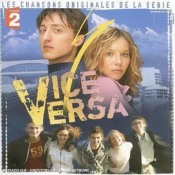 Vice Versa (2004 French TV Show) | Lost Media Archive | Fandom