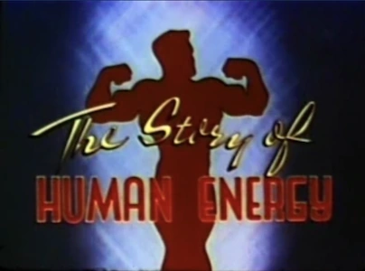 The Story of Human Energy (lost American animated short film; 1947 ...