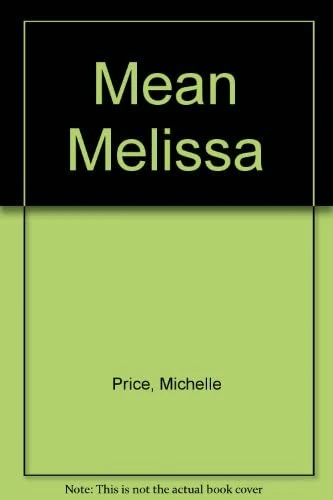 Mean Melissa (Partially lost 1977 Michelle Price's children's picture ...