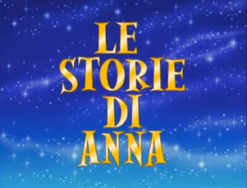 Anna's Tales (Lost Episodes of the Italian Dub) | Lost Media Archive ...