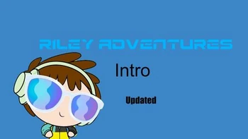 Riley Adventures (Partially Lost Web Series, 2021) | Lost Media Archive ...