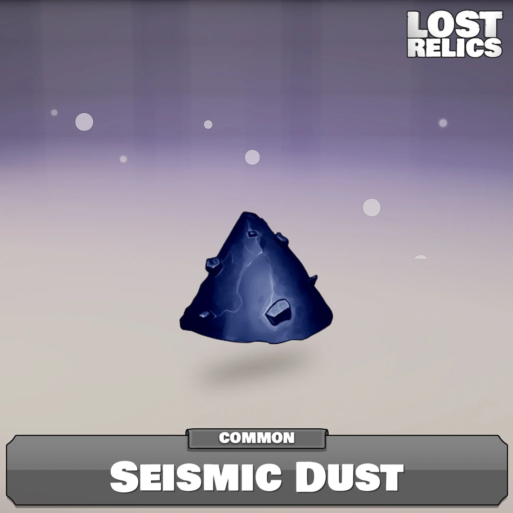 Seismic Dust | Lost Relics Game Wiki | Fandom