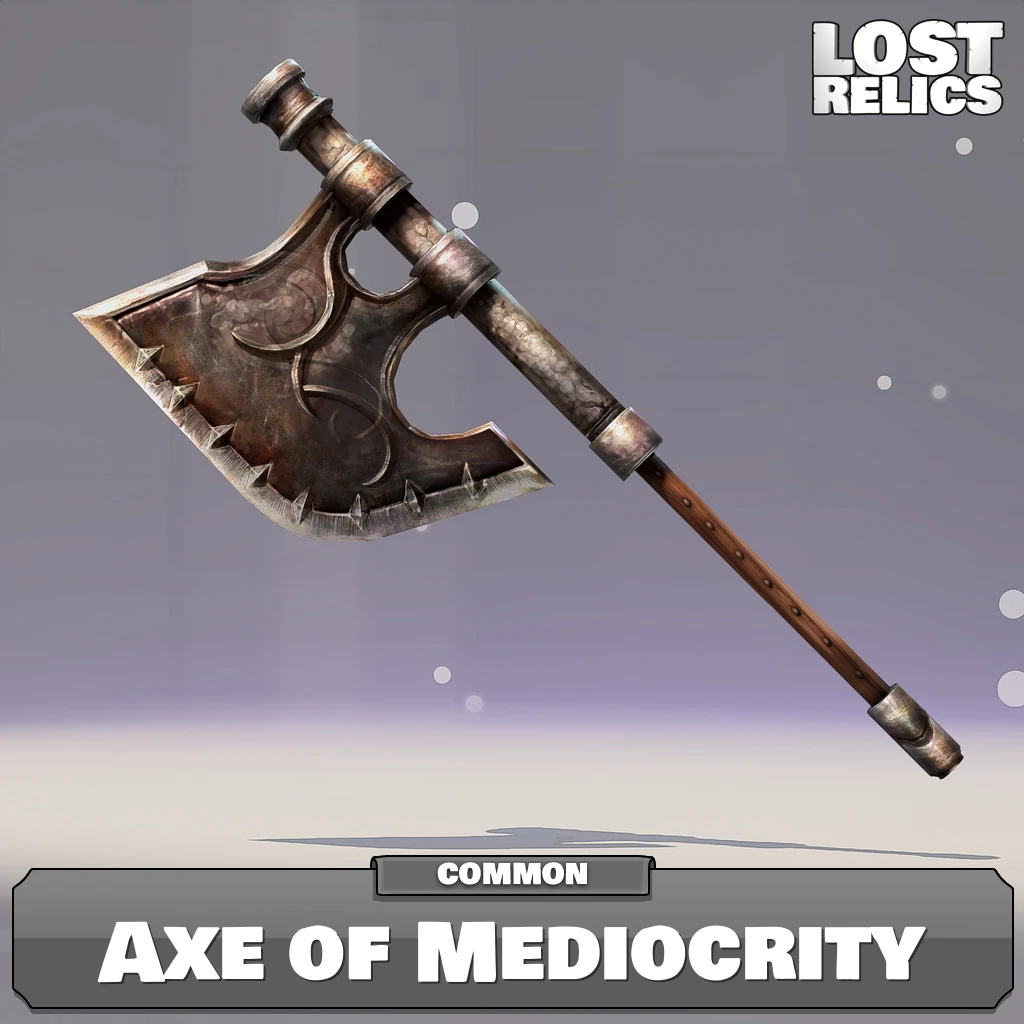Axe of Mediocrity | Lost Relics Game Wiki | Fandom