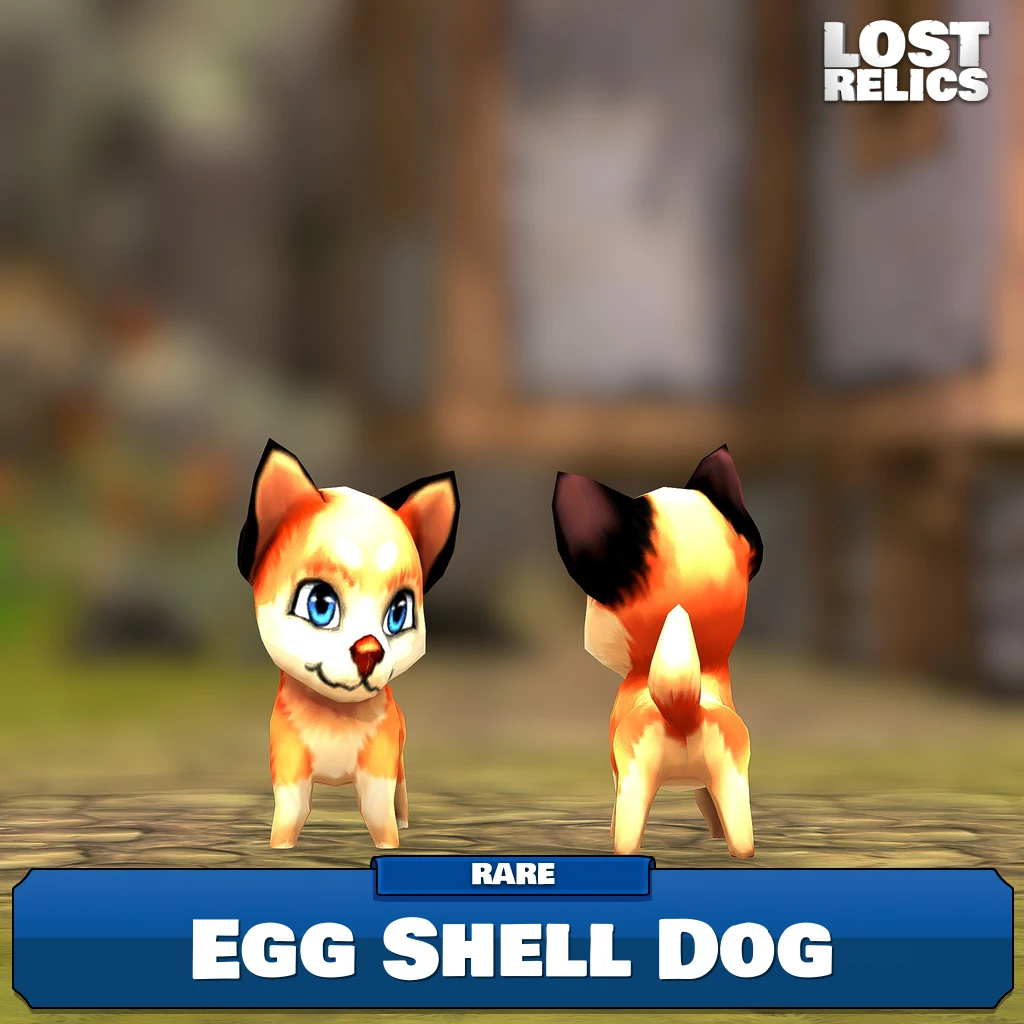 Egg Shell Dog | Lost Relics Game Wiki | Fandom