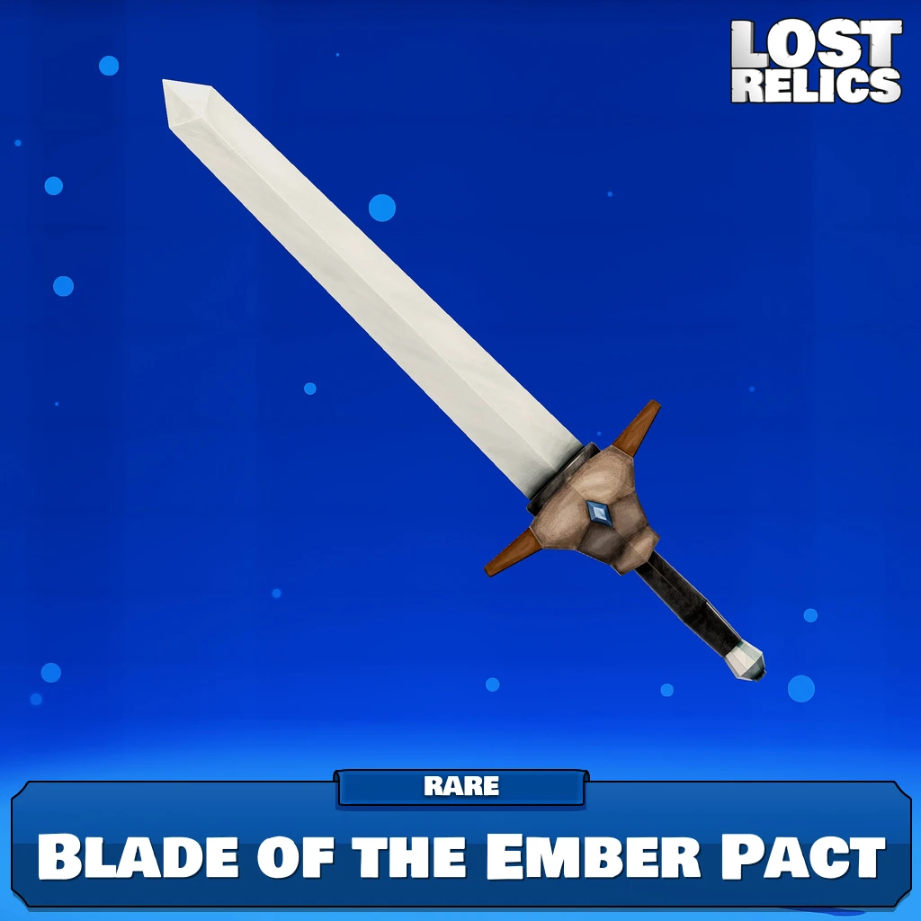 Blade of The Ember Pact | Lost Relics Game Wiki | Fandom
