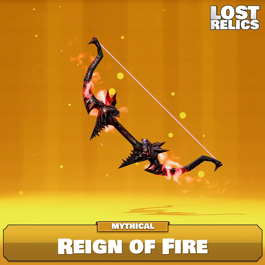 Reign Of Fire | Lost Relics Game Wiki | Fandom