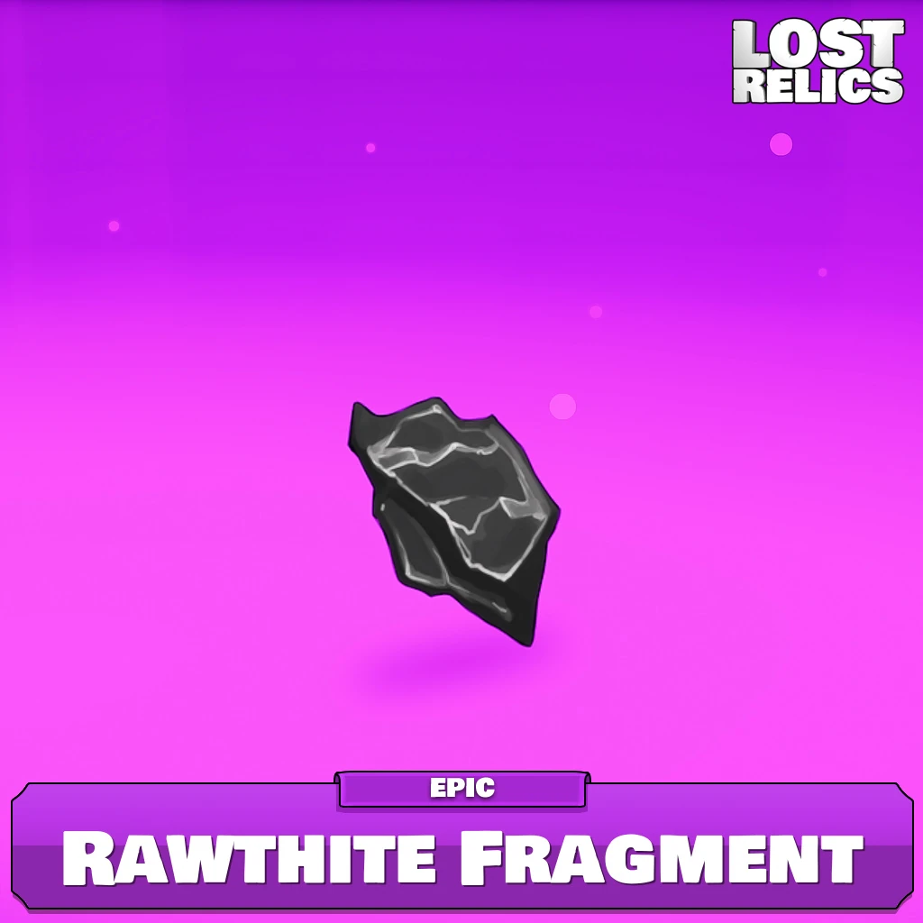 Rawthite Fragment | Lost Relics Game Wiki | Fandom