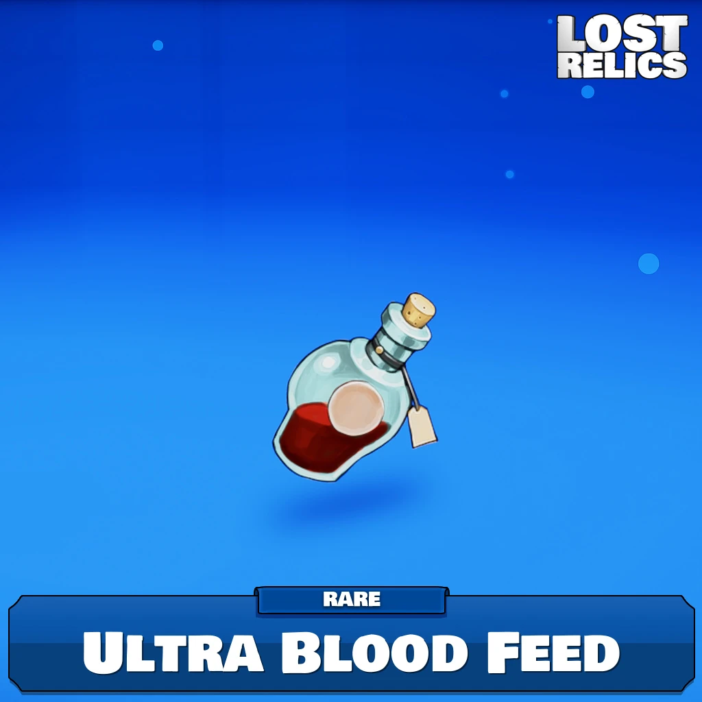 Ultra Blood Feed | Lost Relics Game Wiki | Fandom